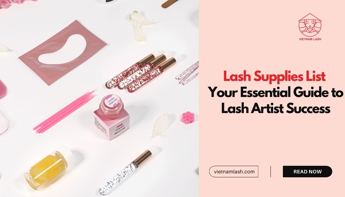Lash Supplies List: Your Essential Guide to Lash Artist