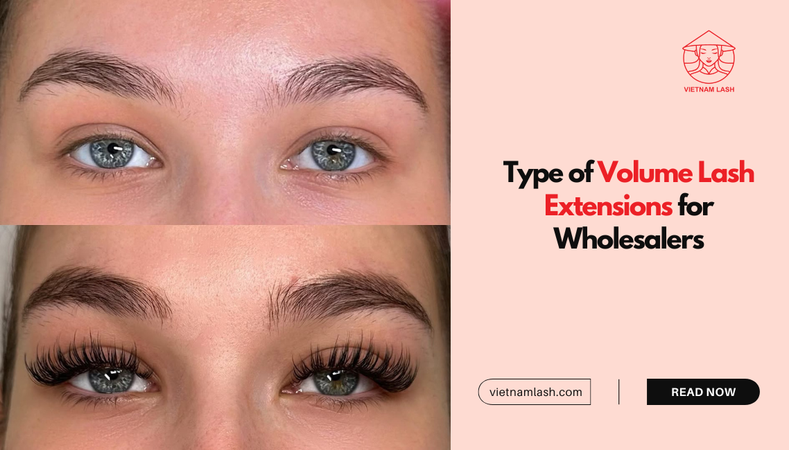 Type of Volume Lash Extensions for Wholesalers