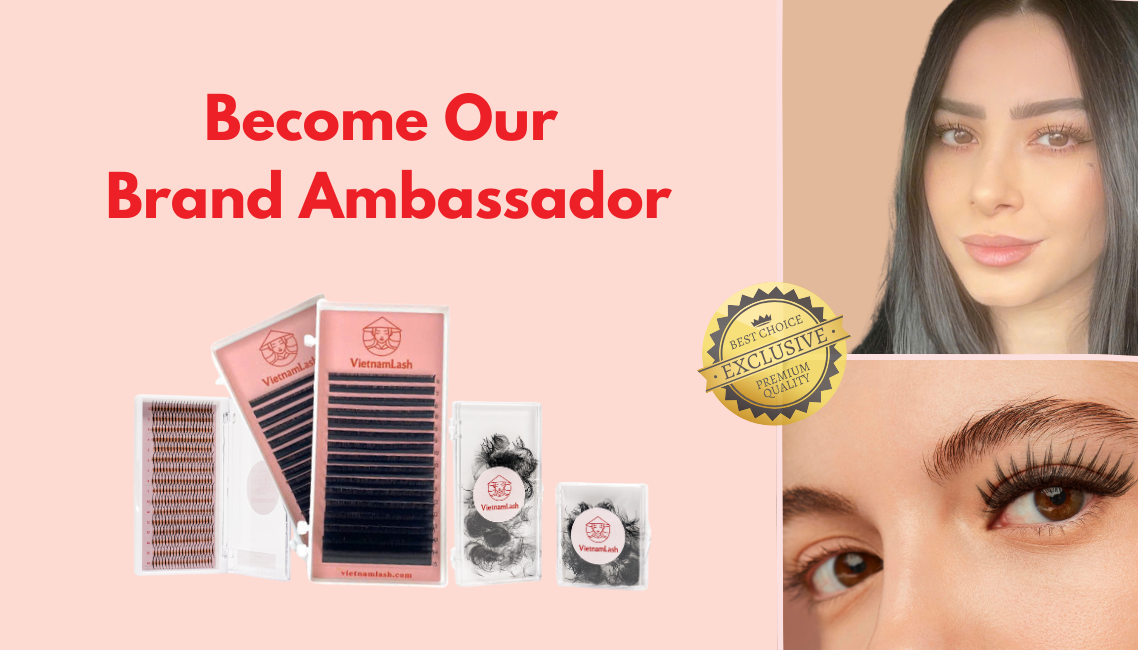 Become Brand Ambassador with VietnamLash - A Promising Partnership Opportunity - VietnamLash