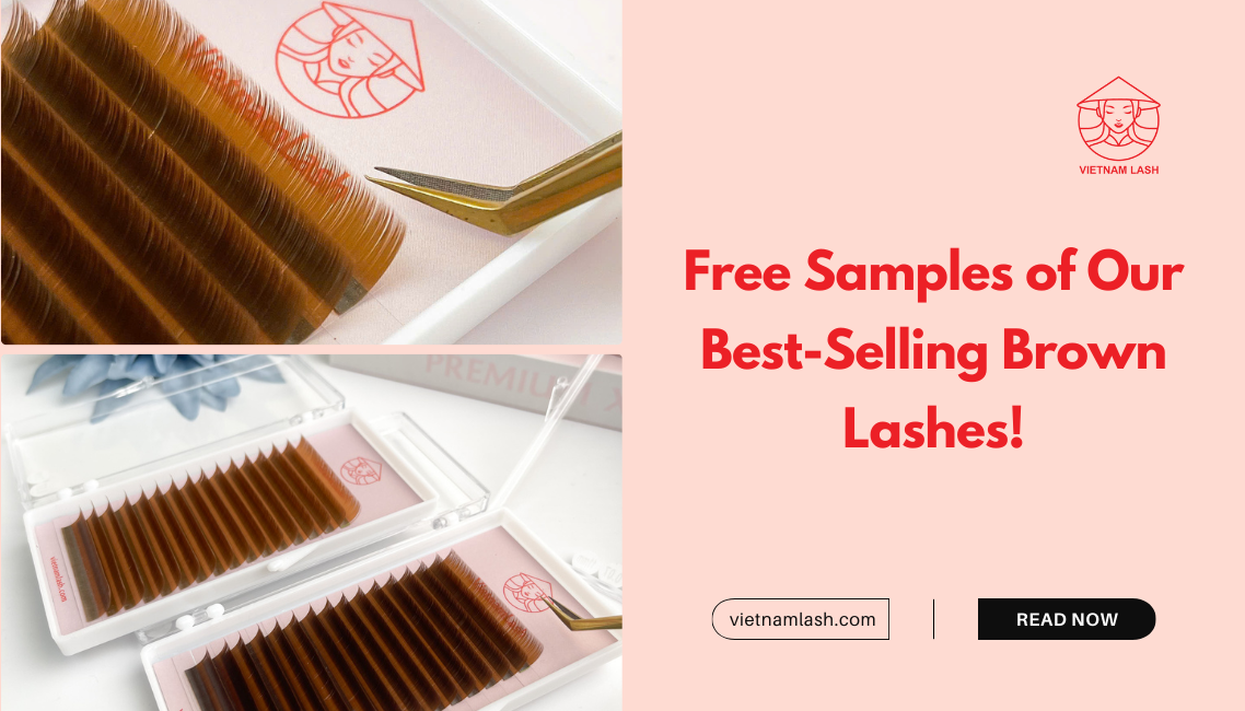 Free Samples of Our Best-Selling Brown Lashes! - VietnamLash