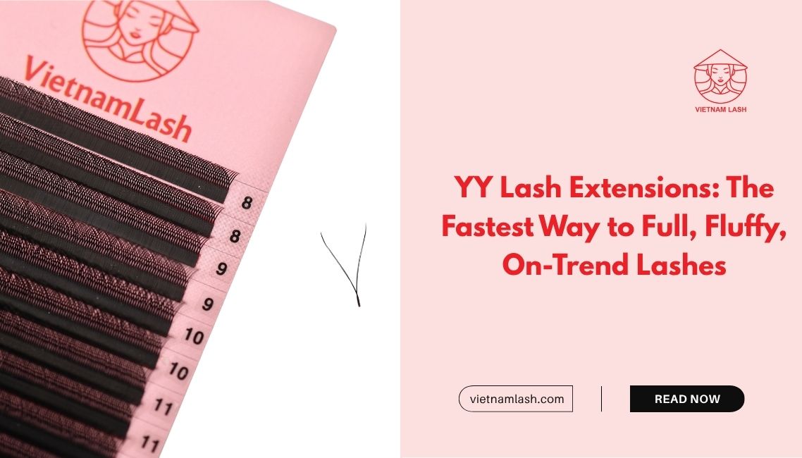 YY Lash Extensions: Instantly Achieve Full, Trendy Lashes